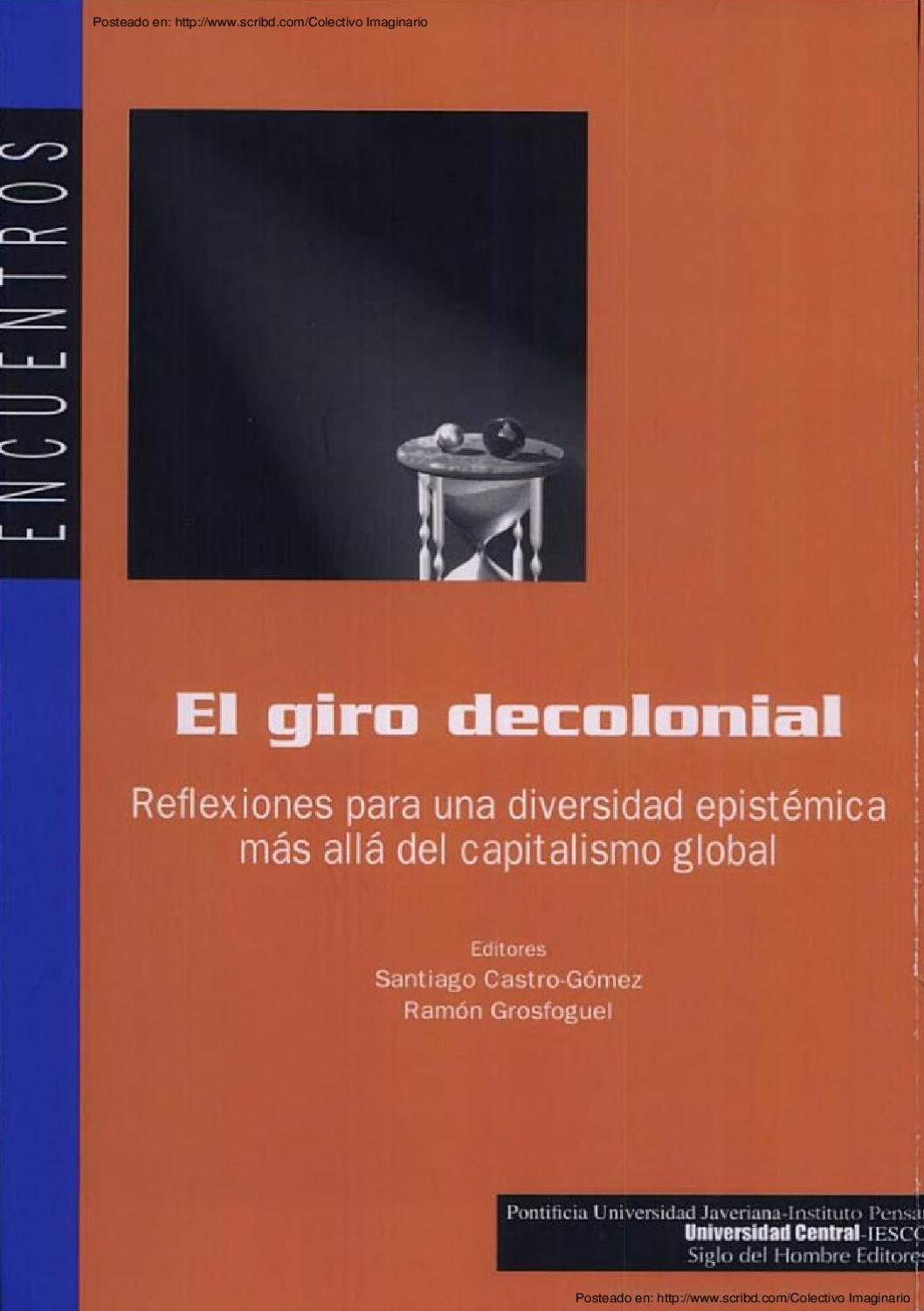 El giro decolonial. Reflexiones para una diversidad epistémica más allá ...