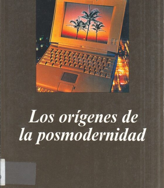 Los orígenes de la posmodernidad | Es De Politólogos